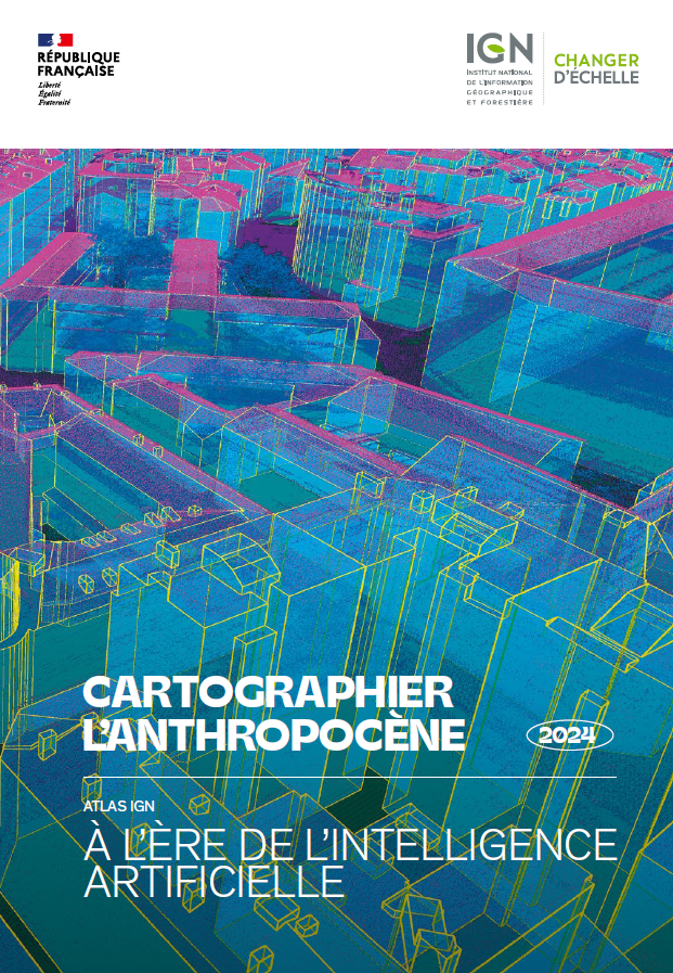 L’IGN publie son atlas annuel sur le thème « Cartographier l ...